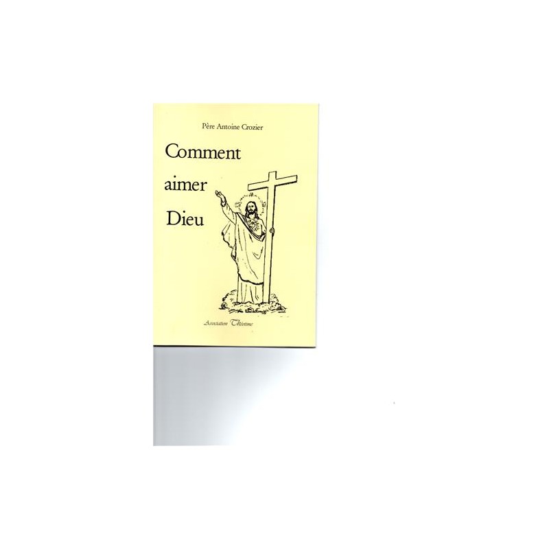 Comment aimer Dieu